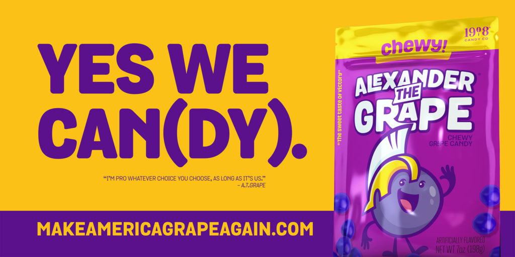 1908 Candy’s Alexander the Grape Launches “Make America Grape Again” Campaign | PopIcon.life